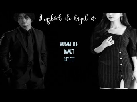Jungkook ile hayal et🥀Kocam ile davet gecesi//Tek Bölümlük