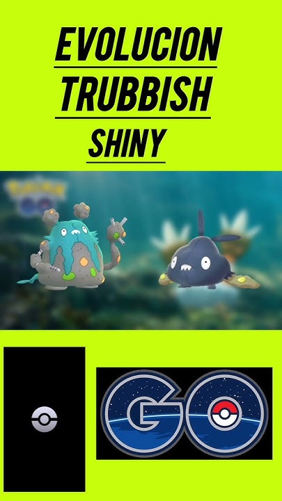 EVOLUCION DE TRUBBISH SHINY VARIOCOLOR POKÉMON GO - YouTube