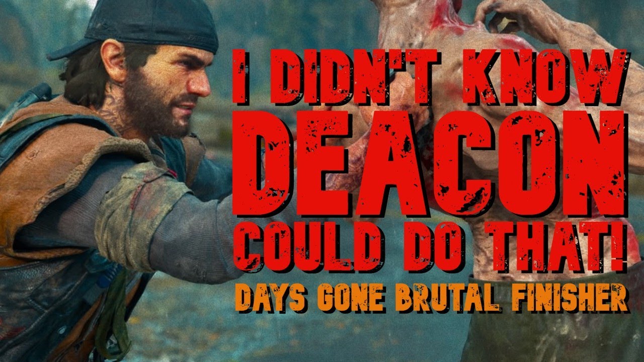 [DAYS GONE] I Didn't Know Deek Could Do This! 😱 Brutal Finisher - YouTube