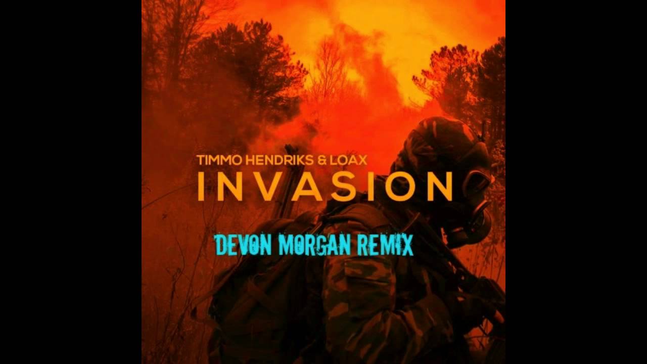 Timmo Hendriks & Loax - Invasion (Devon Morgan Remix) - YouTube