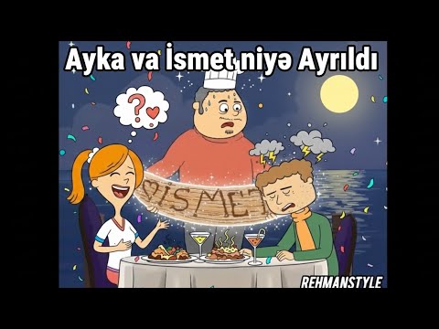 14 Fevral Ayka Və İsmetin Ayrılıq Hekayesi SÖYÜŞ VAR Xəbərdarlıq