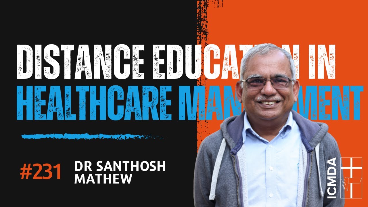 Webinar #231 Dr Santhosh Mathew - Distance education in healthcare ...