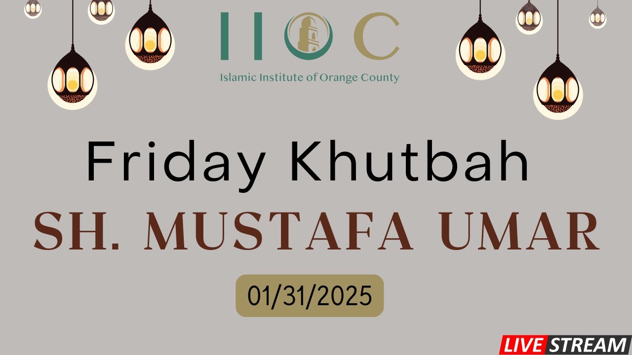 Friday Khutbah w/ Sh. Mustafa Umar - YouTube