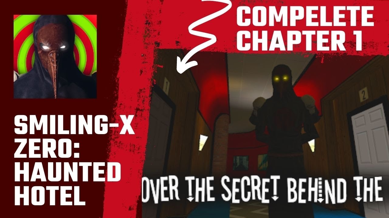 Smiling-X Zero: Haunted Hotel - YouTube