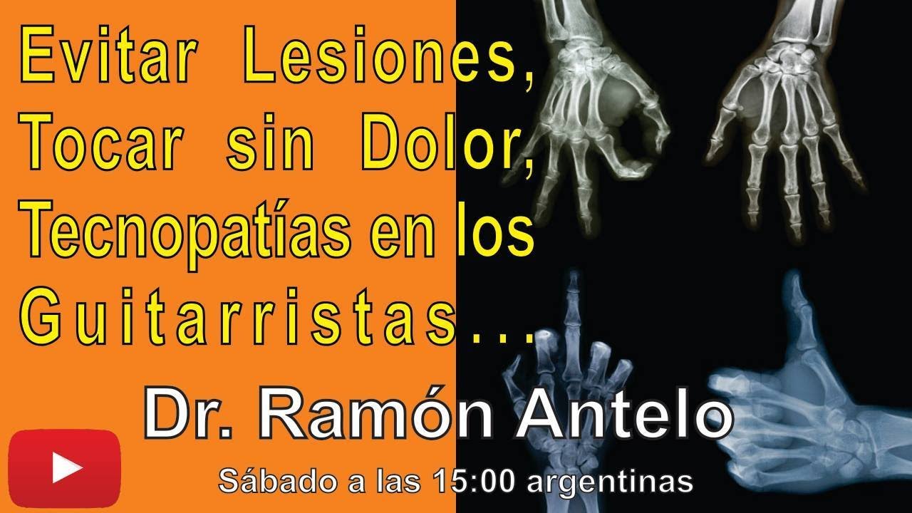 Evitar Lesiones y Tocar Sin Dolor - Dr. Ramón Antelo... - YouTube