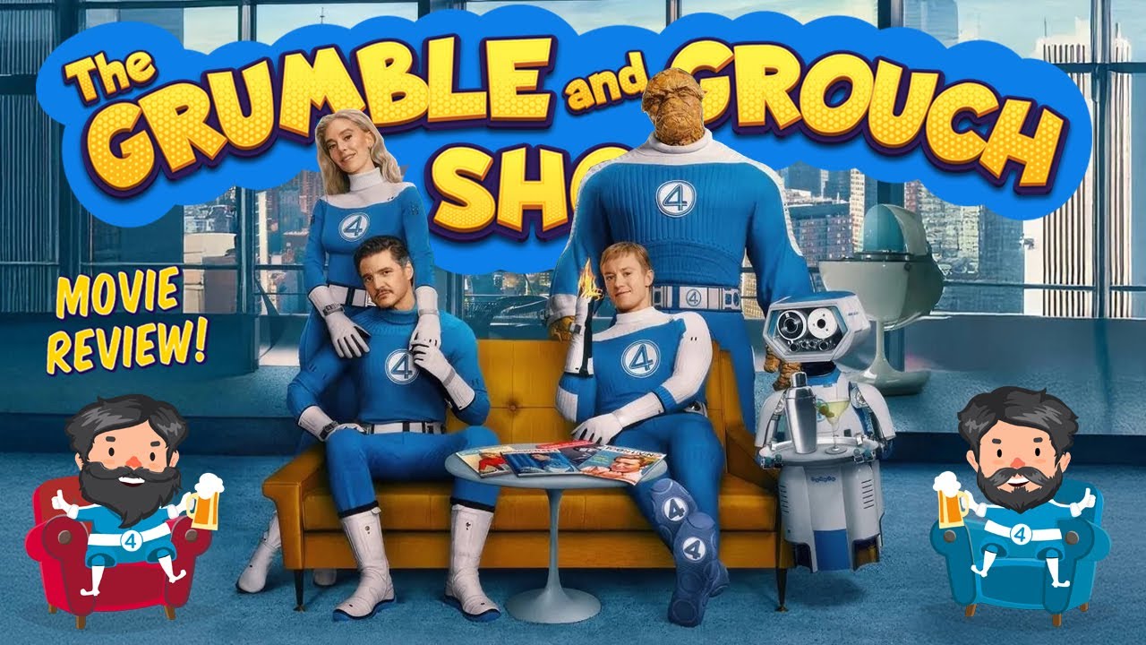 Fantastic Four: First Steps - Grumble and Grouch Movie Review - YouTube