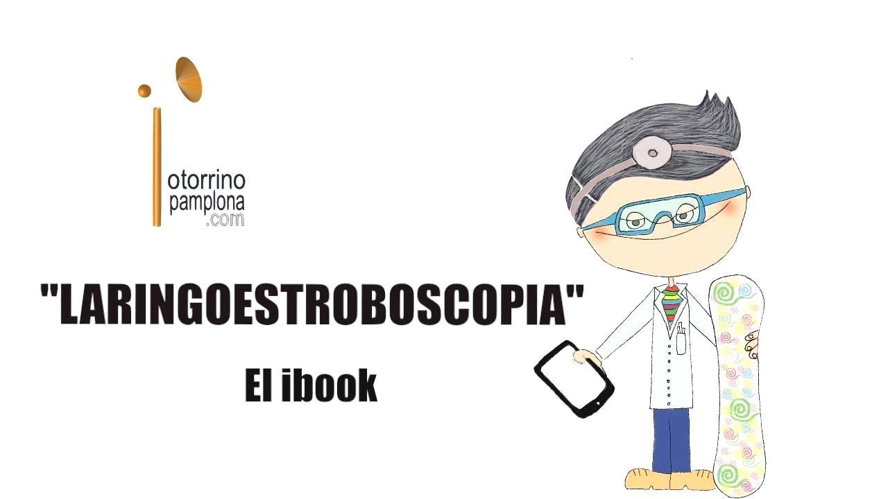 Laringoestroboscopia. El iBook. - YouTube