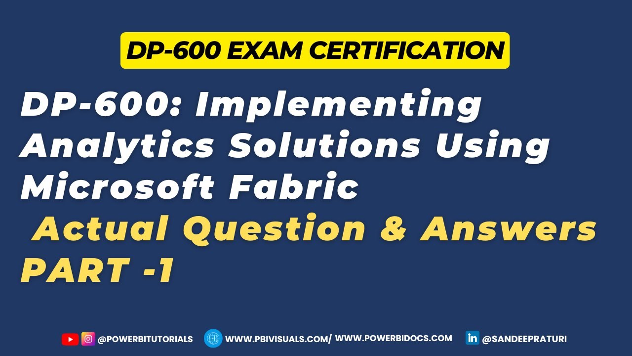 Part 1: DP-600 | Implementing Analytics Solutions Using Microsoft ...