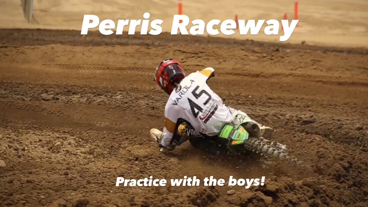 Perris Raceway Practice day with the boys! - YouTube