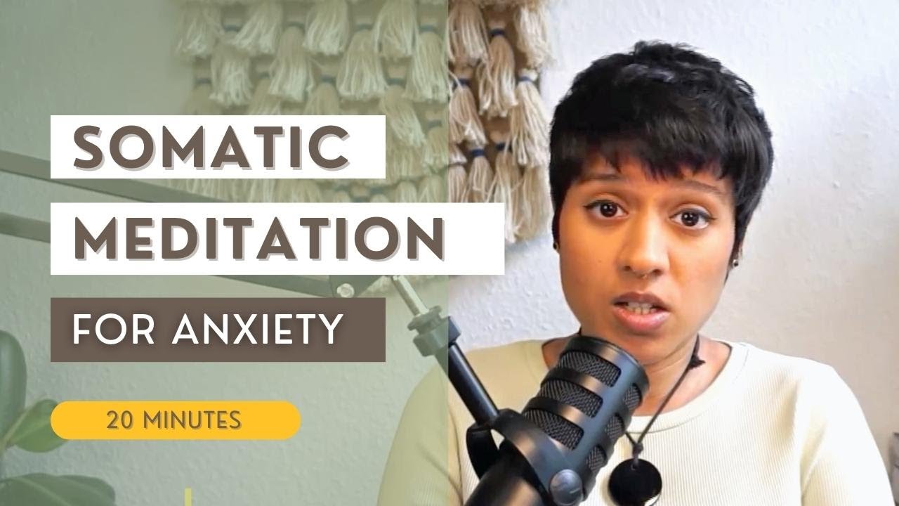 Guided Somatic Meditation: Managing Stress, Anxiety and Tension (20 ...
