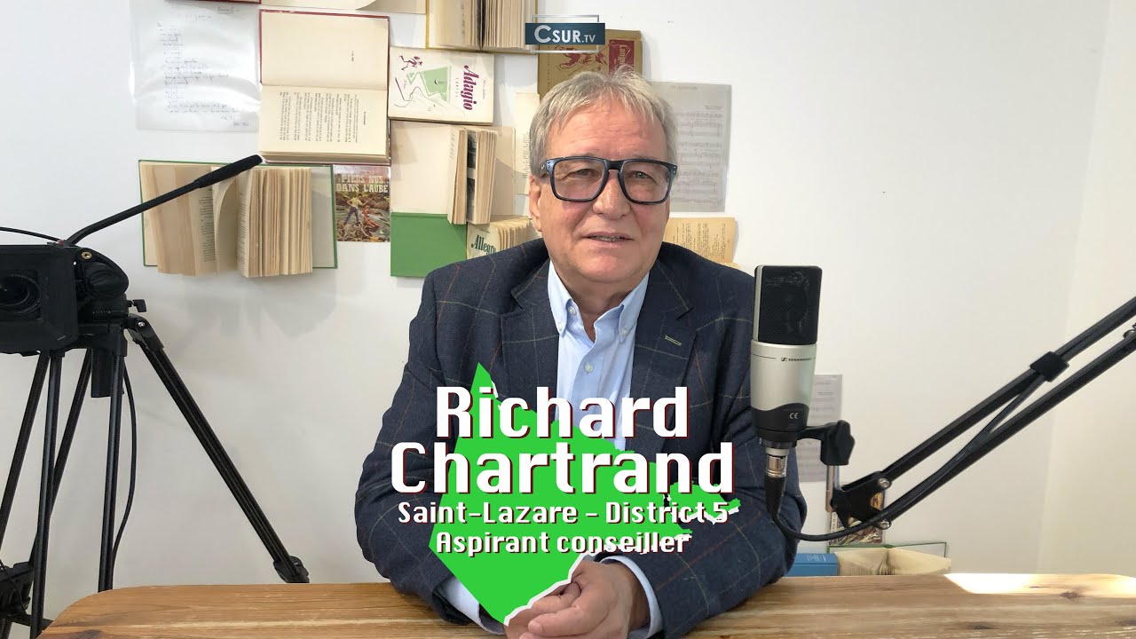 SAINT-LAZARE- DISTRICT 5 | RICHARD CHARTRAND | ASPIRANT AU POSTE DE ...