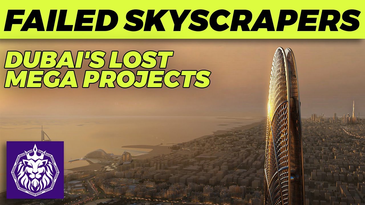 Failed Skyscrapers: Dubai's Lost Mega Projects - YouTube