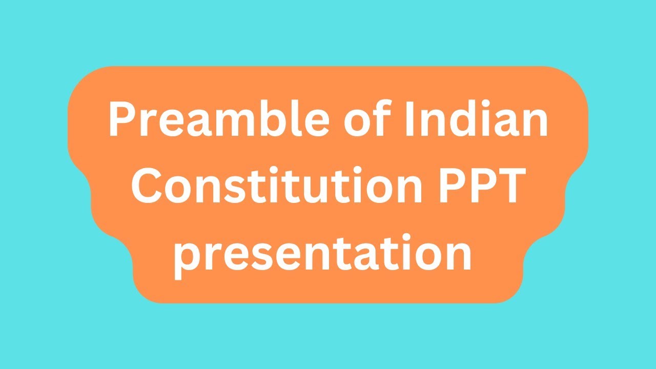 Preamble of the Indian Constitution PPT Presentation Seminar Download ...