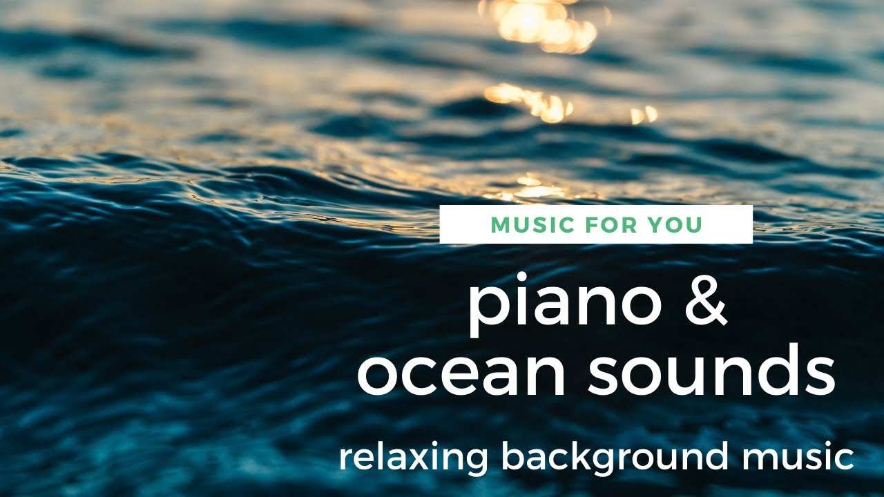SOFT PIANO MUSIC with ocean waves sounds/ deep sleep music/ calm ...