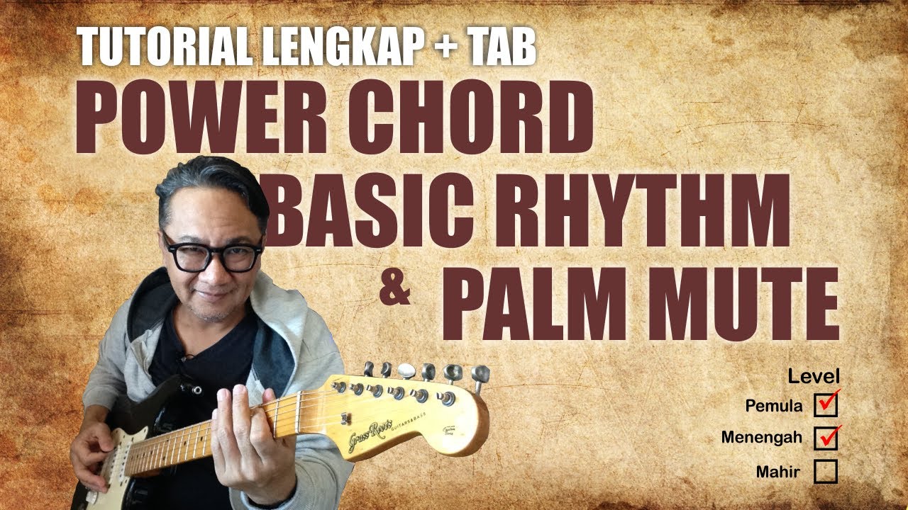 Tutorial Lengkap (+ TAB): POWER CHORD, BASIC RHYTHM & PALM MUTE - YouTube