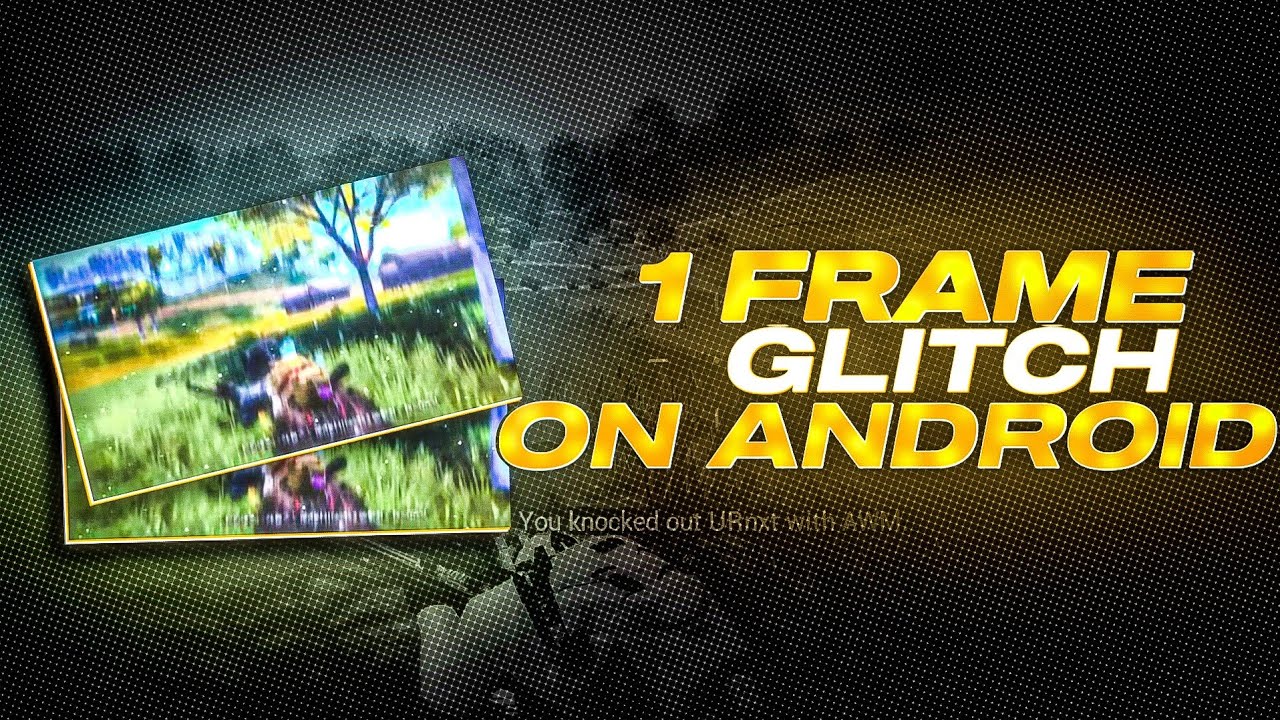 Amazing 1 Frame Glitch Efffect For Bgmi Montages In Android Like 777 ...