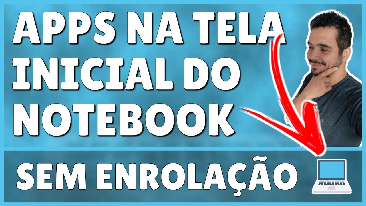 Como Colocar Aplicativos na Tela Inicial do Notebook (Windows 11) - YouTube
