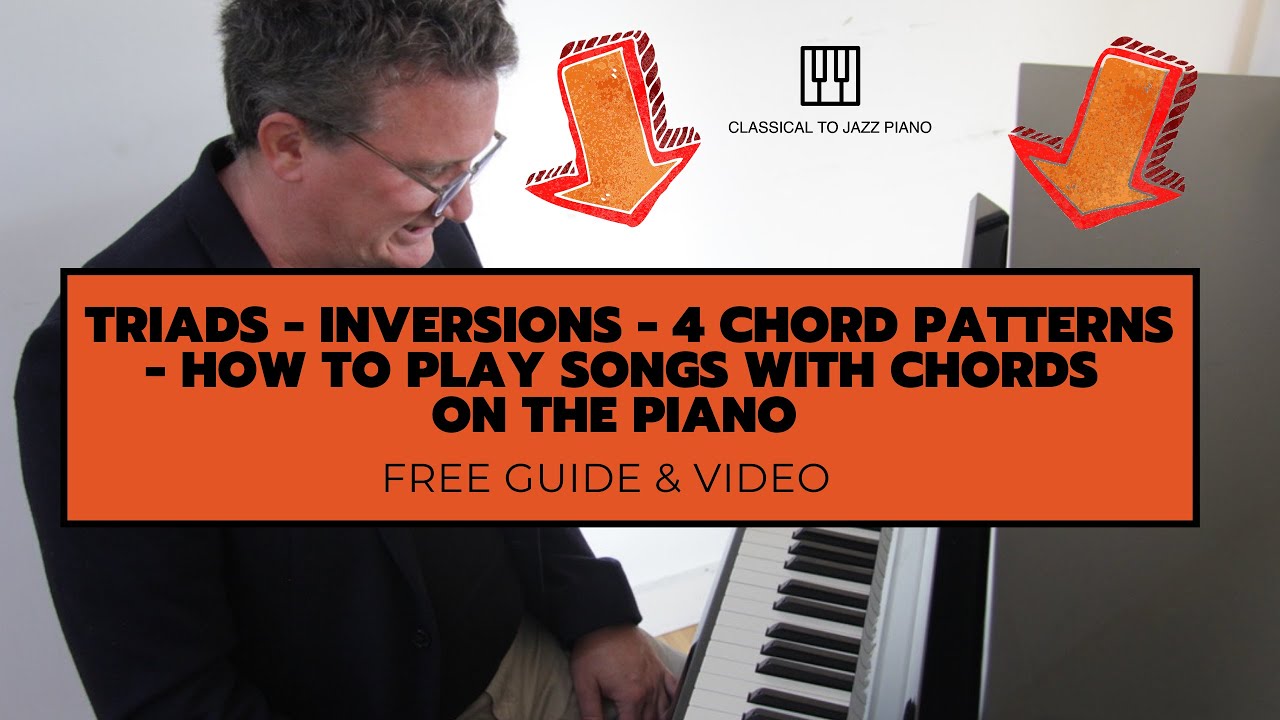 Triads - Inversions - 4 Chord Patterns - How to Play Songs with Chords ...