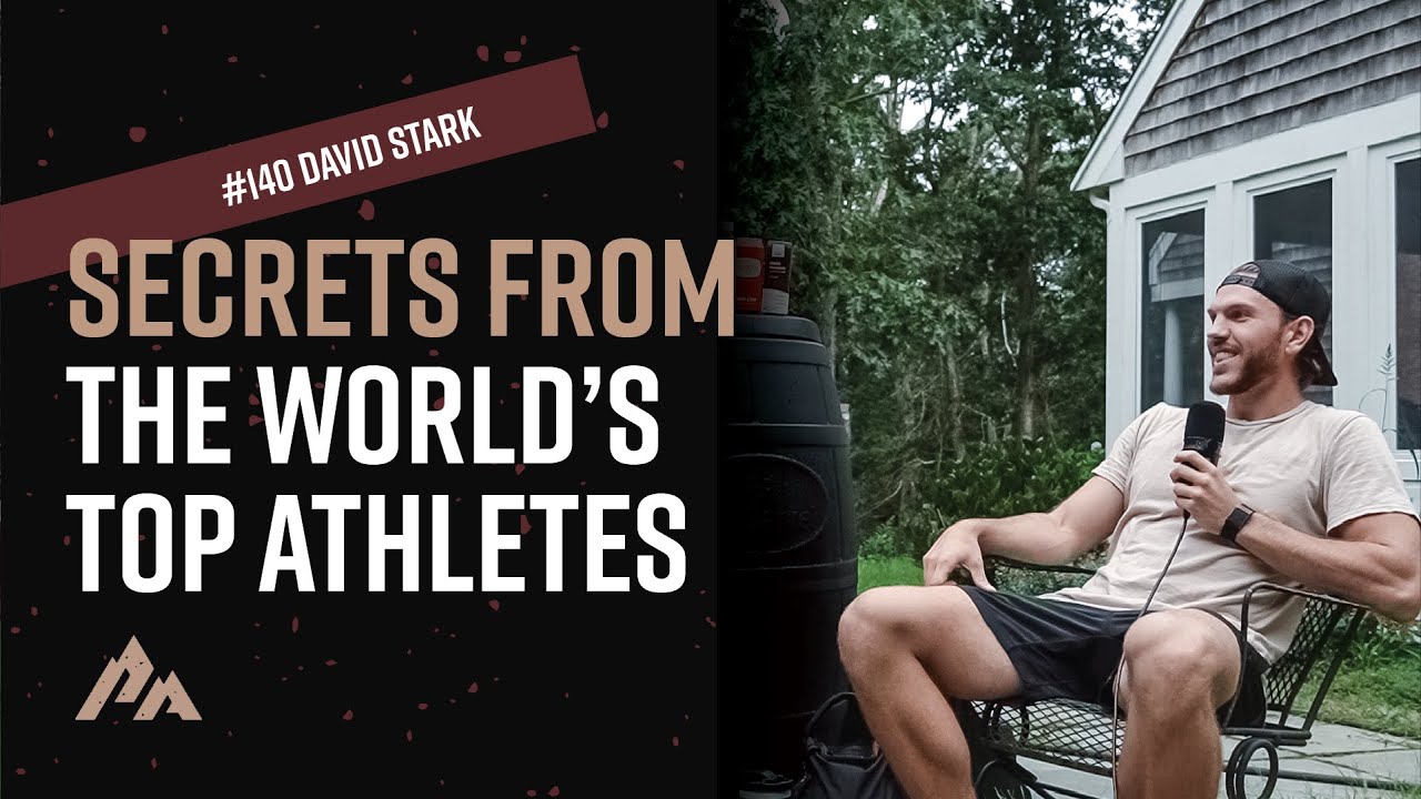 Lessons From Interviewing the World’s Top Athletes with David Stark ...