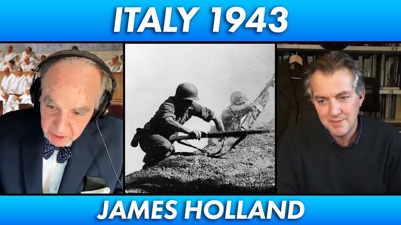 The Battle for Italy 1943 with James Holland | John Batchelor - YouTube