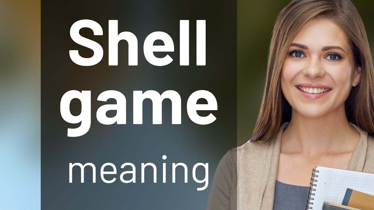 Unveiling the "Shell Game" in English - YouTube