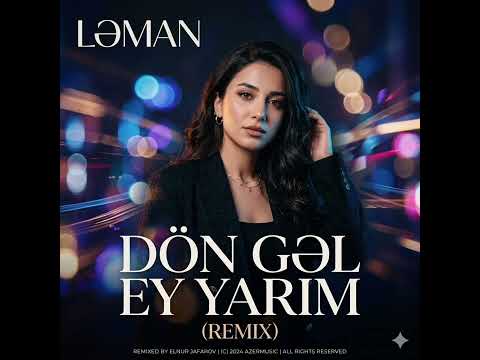 Dön Gəl Ey Yarım  Remix Dep _ House ..  @SİNTİZENMusic (Muəllif Vuqar Kerimov )