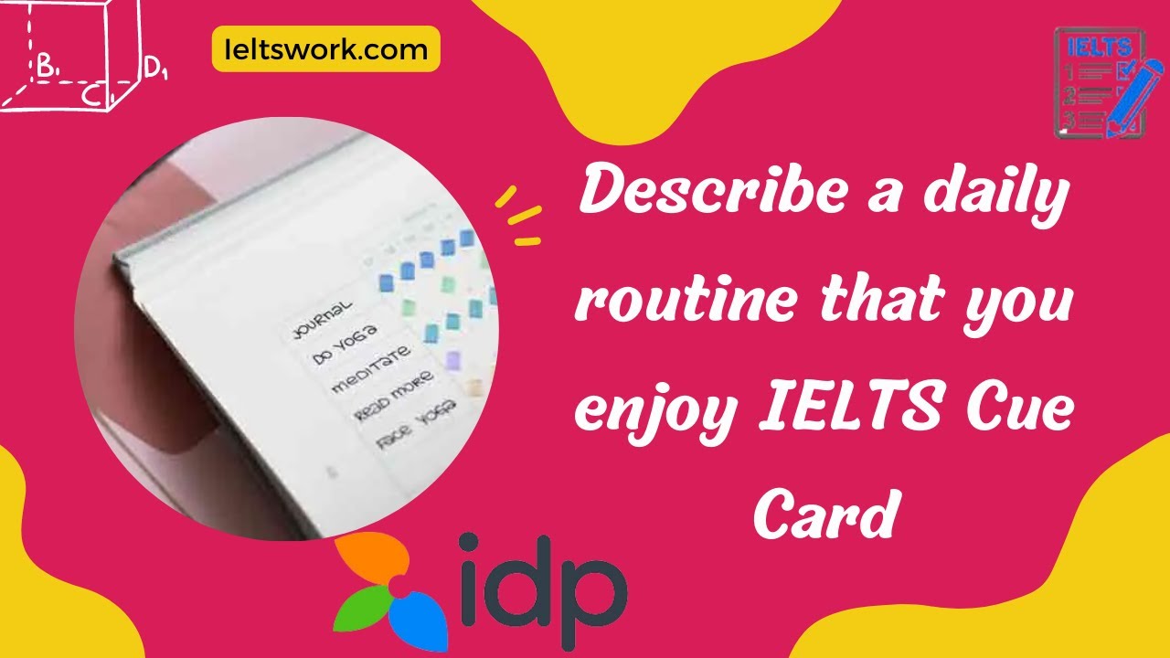 Describe a daily routine that you enjoy IELTS Cue Card | MAY-AUGUST Cue ...