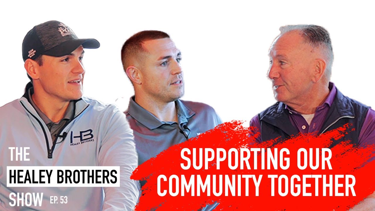 Supporting Our Community Together | The Healey Brothers Show | Ep. 53 ...