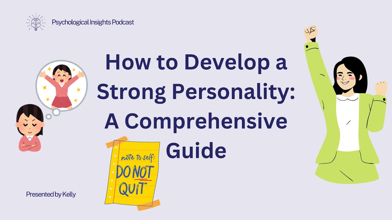 How to Build a Strong Personality (Complete Guide) | Psychological ...