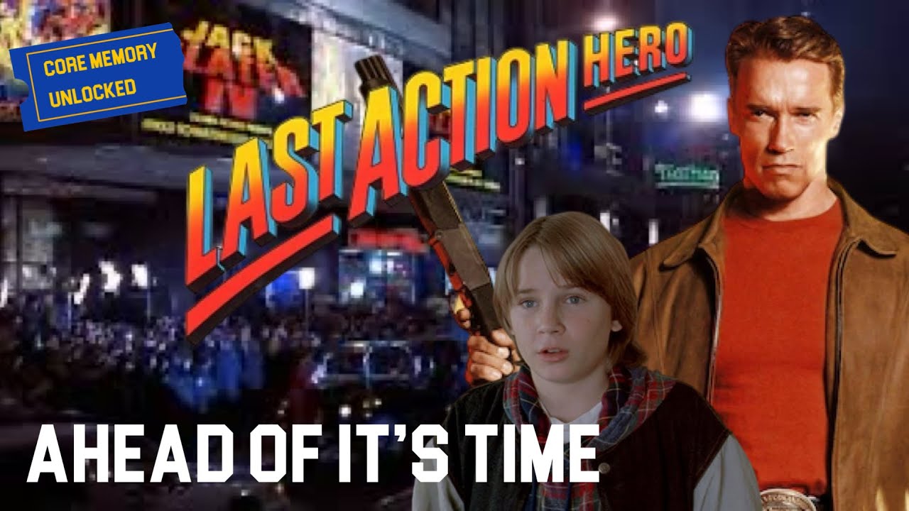 Core Memory Unlocked: LAST ACTION HERO! Ahead of its Time! - YouTube