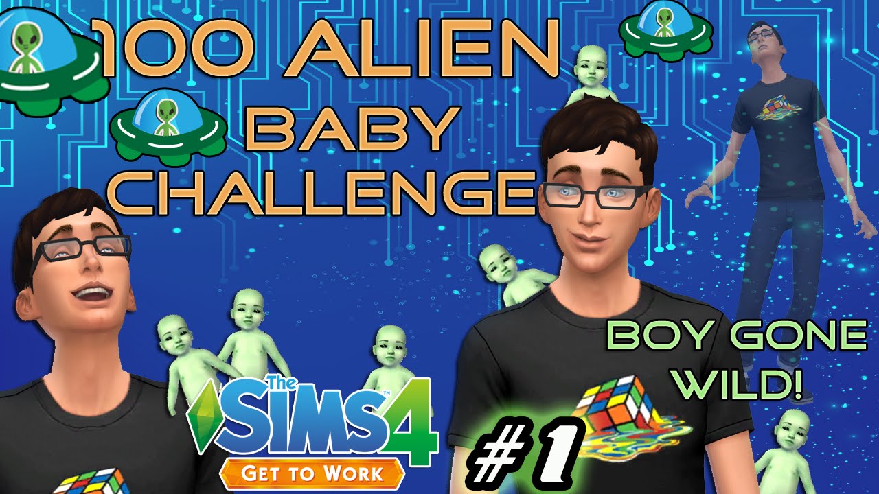 The Sims 4: Get to Work - 100 Alien Baby Challenge Pt 1 - YouTube