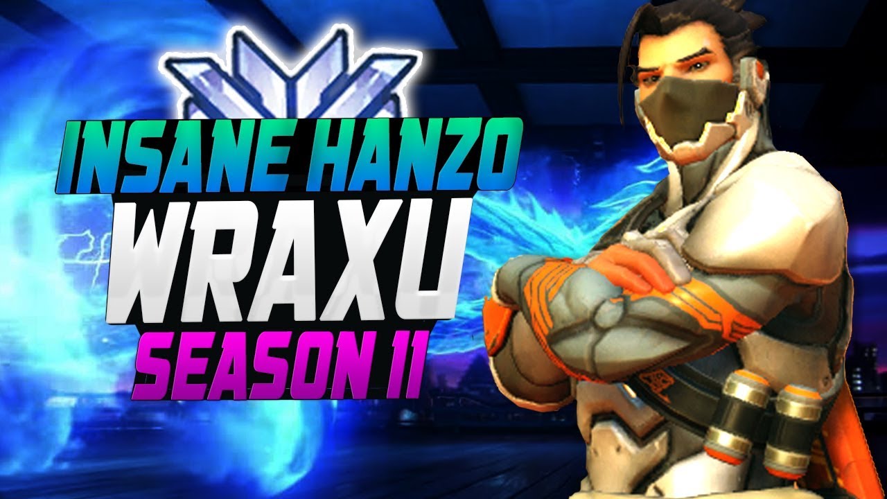 Don't Mess With A HANZO MAIN! WRAXU # 1 HANZO [ OVERWATCH SEASON 11 TOP ...