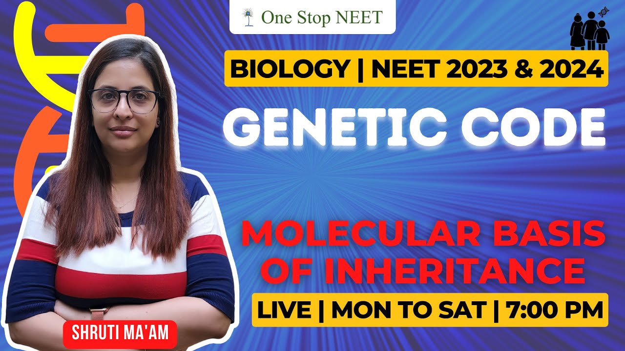 Genetic Code | Molecular Basis of Inheritance | NEET 2023 | 2024 ...