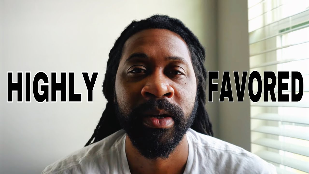 When You're Highly Favored By God This Will Happen. - YouTube