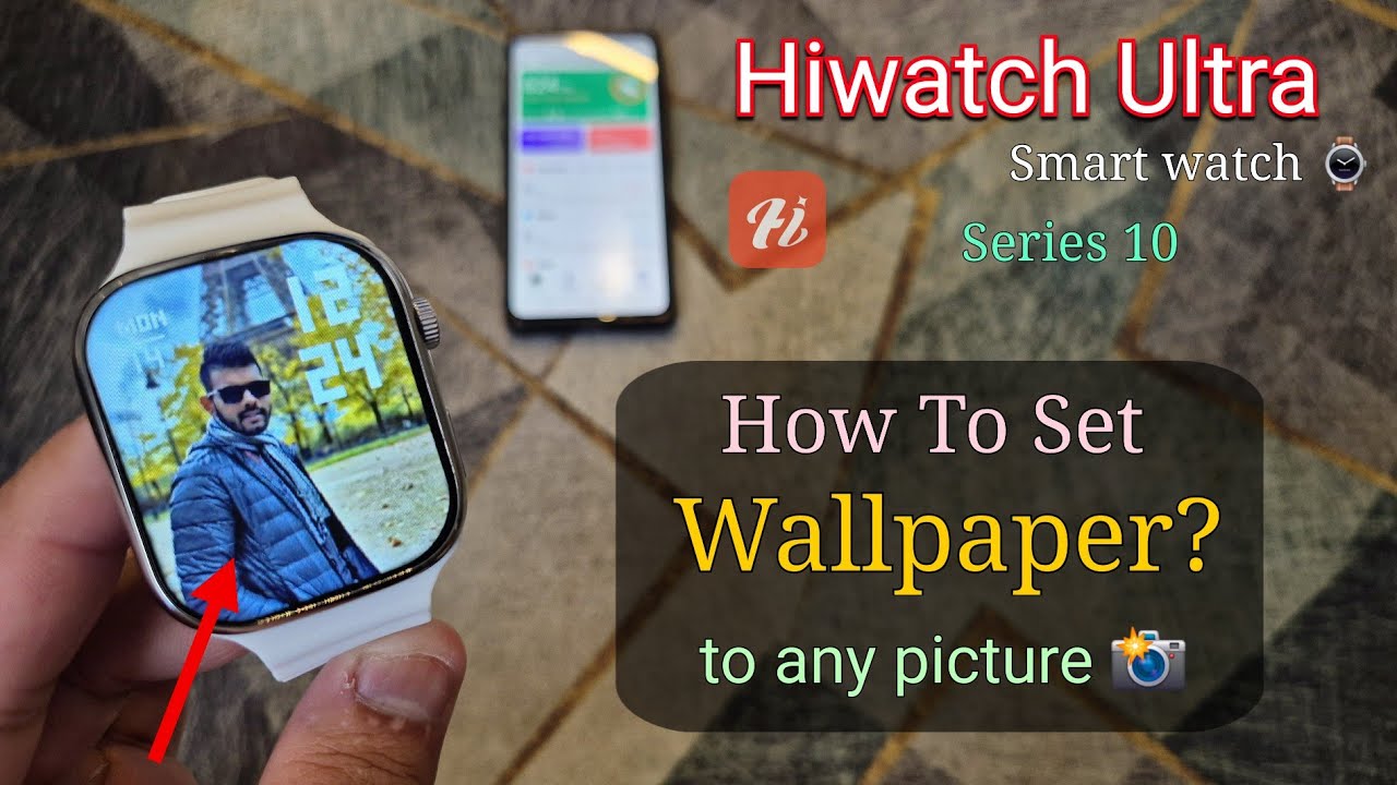 Hiwatch Ultra GS Smartwatch How To Set Wallpaper? | Change Wallpaper To ...