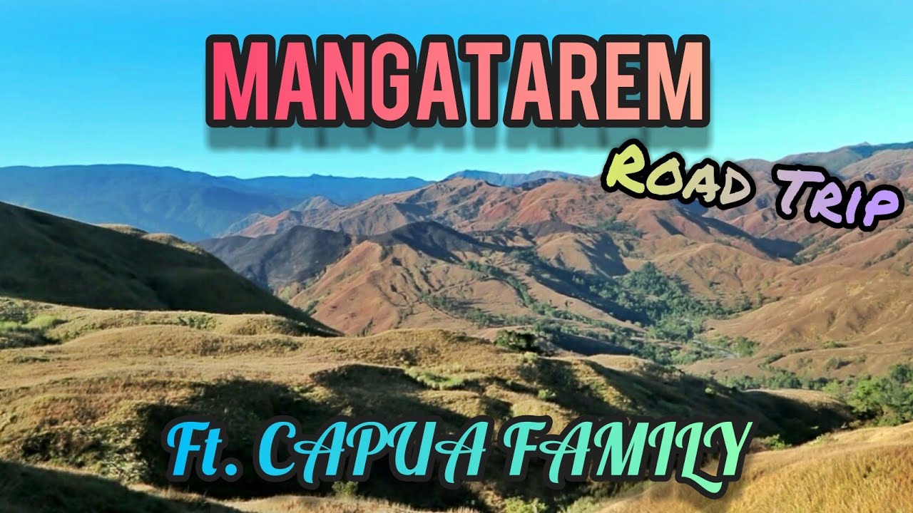 DAANG KALIKASAN ROAD TRIP FT. CAPUA FAMILY - YouTube