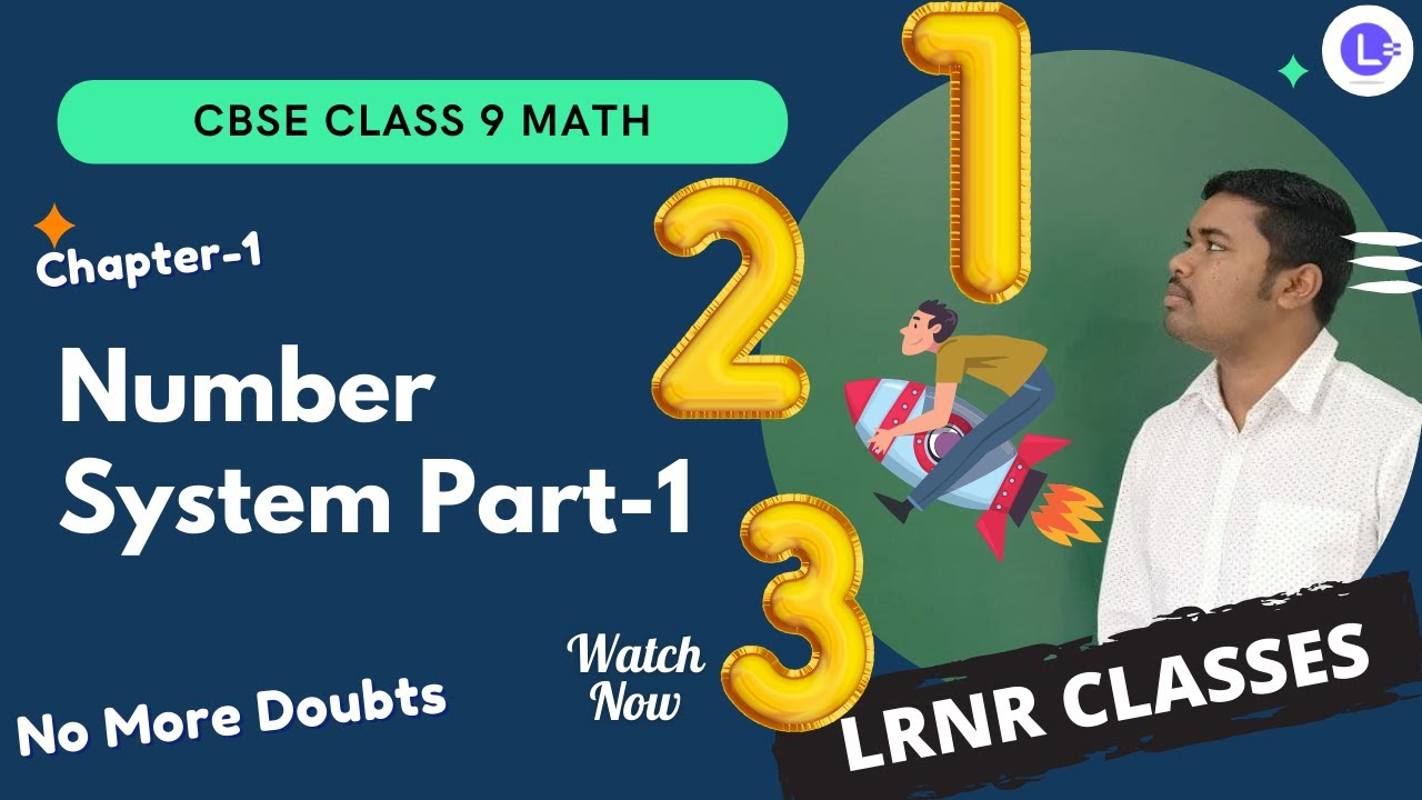 CBSE Class 9 Maths Chapter 1 Number System Part-1 || Basic Concept of ...