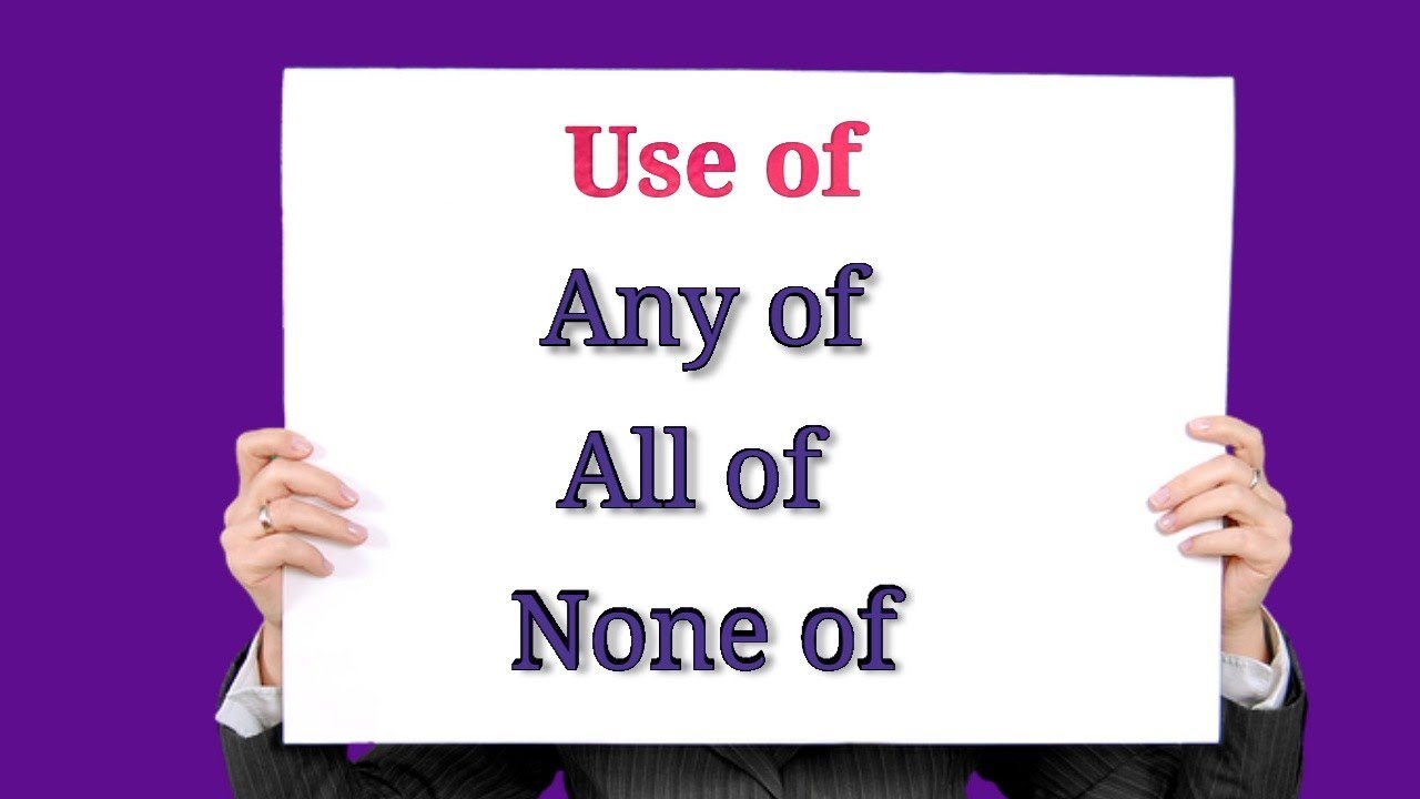 Any of |All of|None of - YouTube