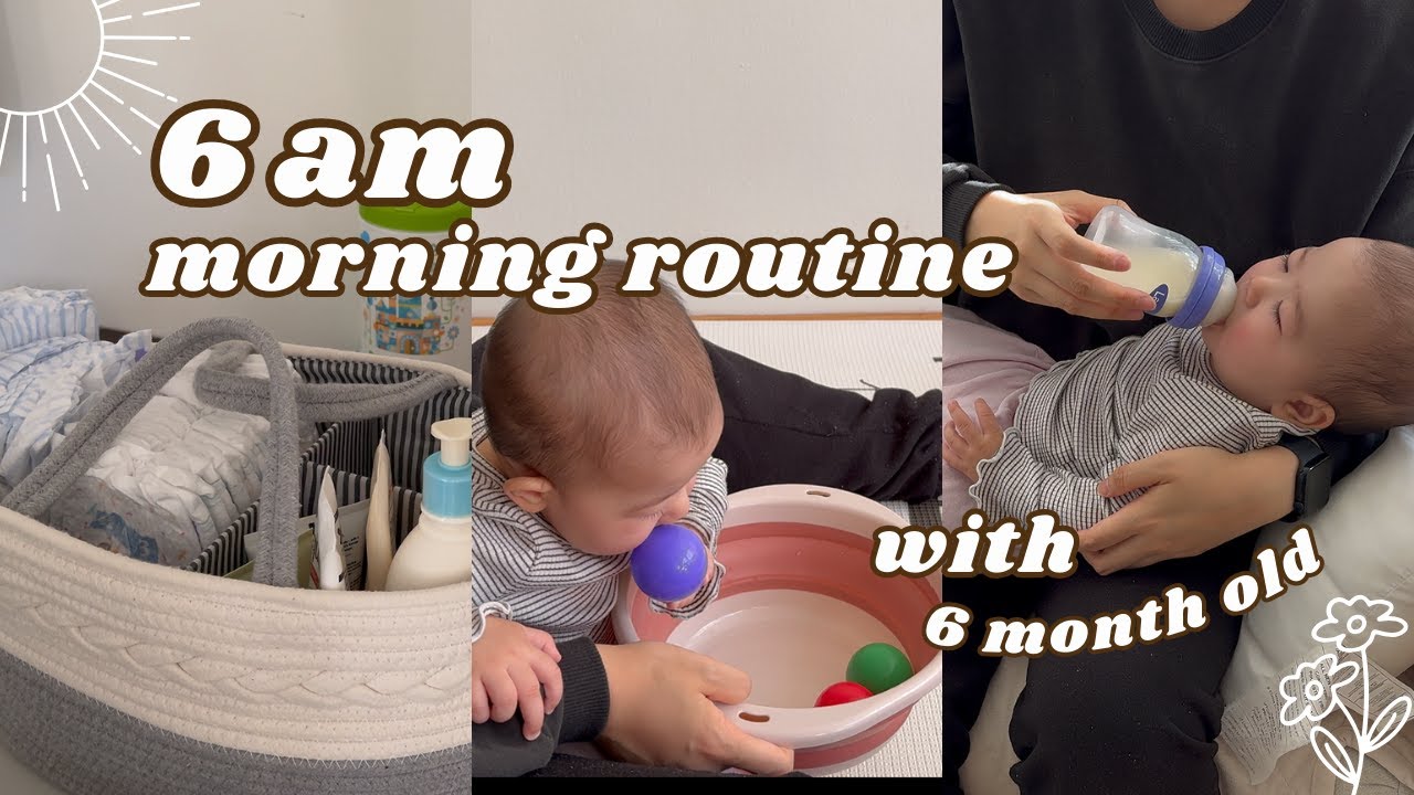 6AM MORNING ROUTINE WITH A 6 MONTH OLD BABY - YouTube