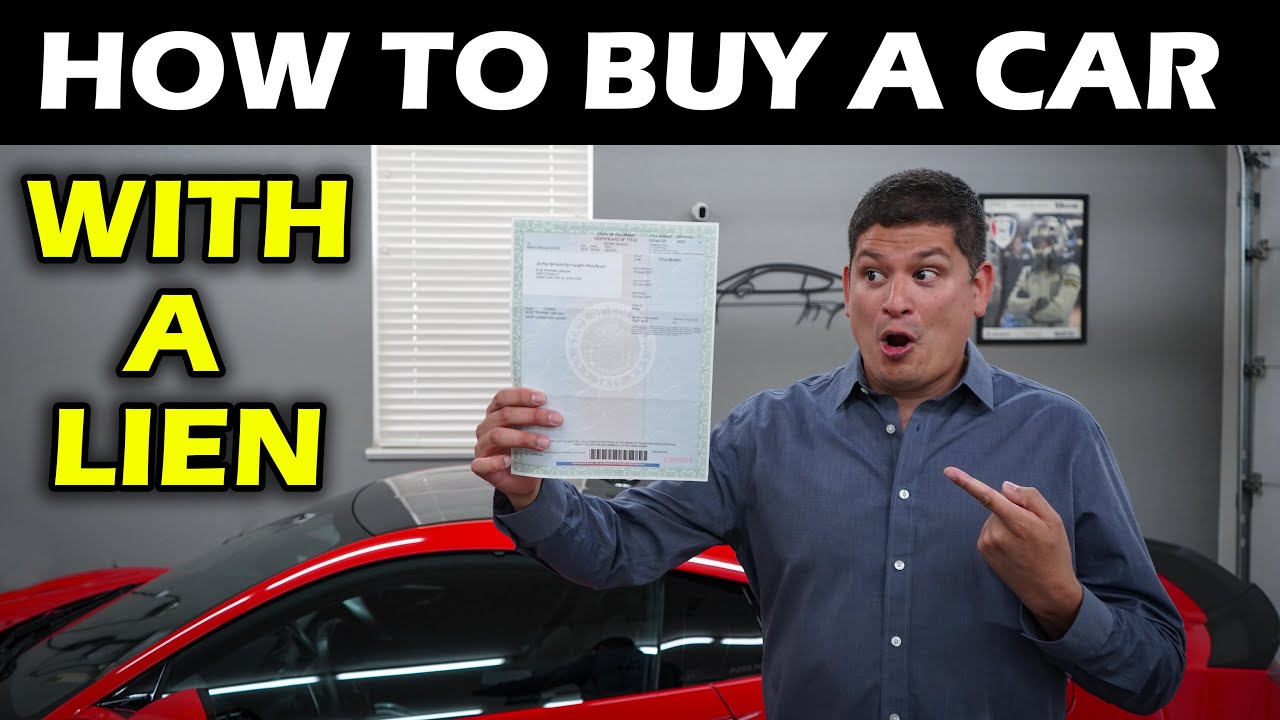 Buying A Car With A Lien From A Dealershipnull