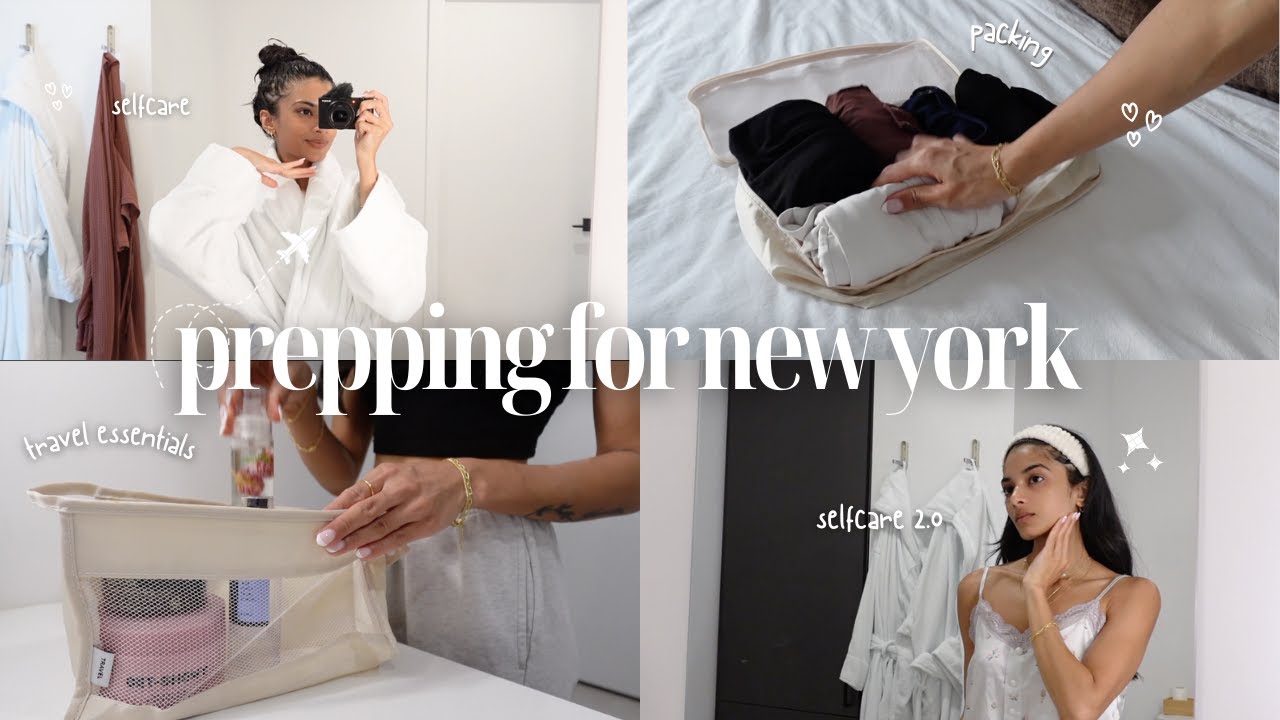 prep for new york vlog | self-care, packing, travel essentials - YouTube