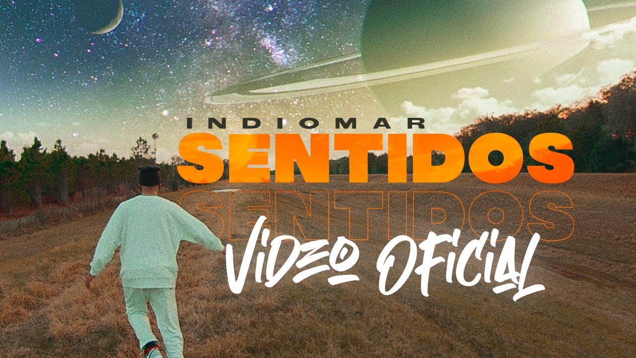 Indiomar - Sentidos 🪐 (Video Oficial) - YouTube