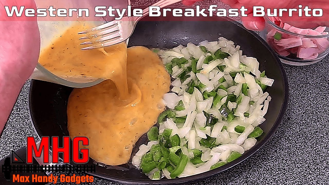Delicious Western Style Breakfast Burrito - YouTube