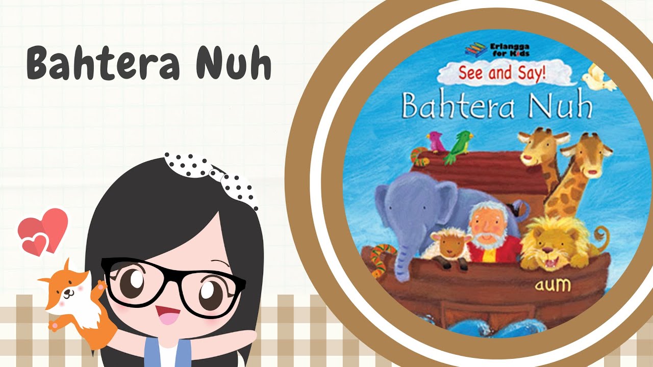 Bahtera Nuh | Cerita Alkitab Anak Bahasa Indonesia - YouTube