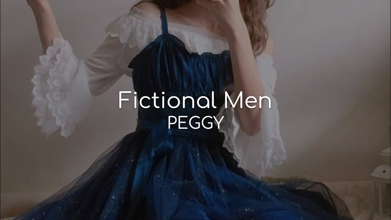 Fictional Men - PEGGY (lyrics) - YouTube