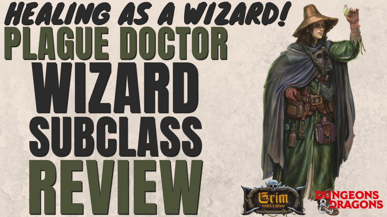 Plague Doctor Wizard Subclass Review (Grim Hollow) - D&D 5e Subclass ...