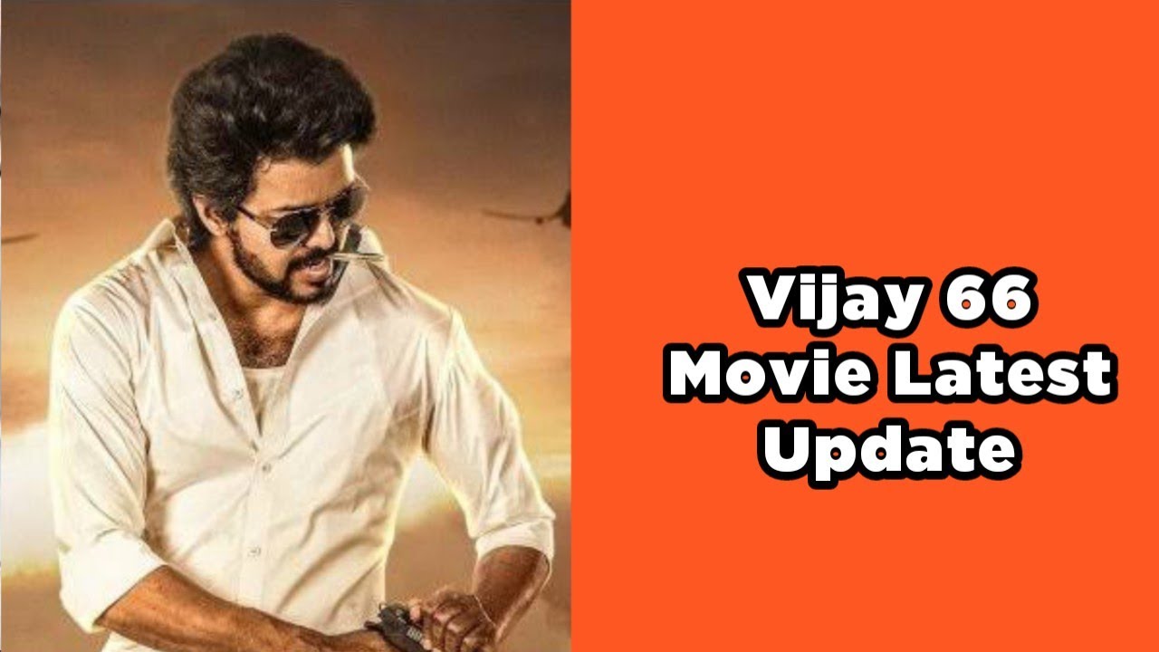 Vijay 66 Movie Latest Update in Tamil - YouTube