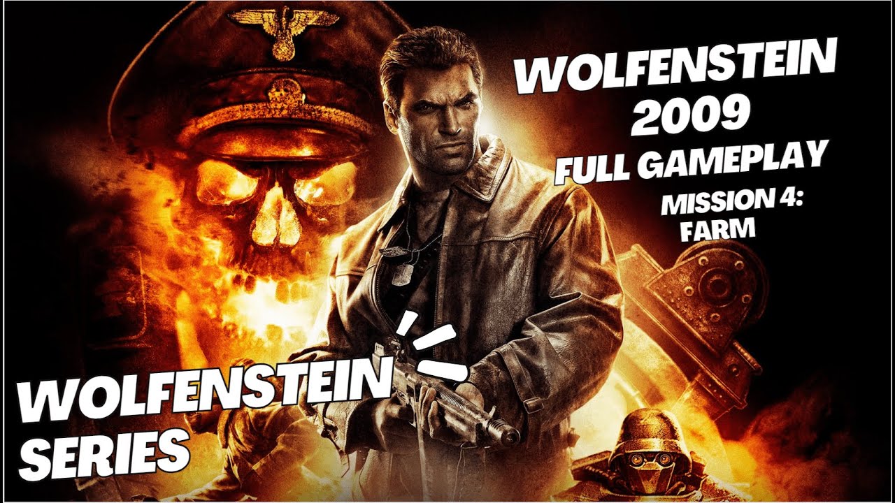 Wolfenstein 2009 Walkthrough Mission 4 | Farm | Wolfenstein All Games ...