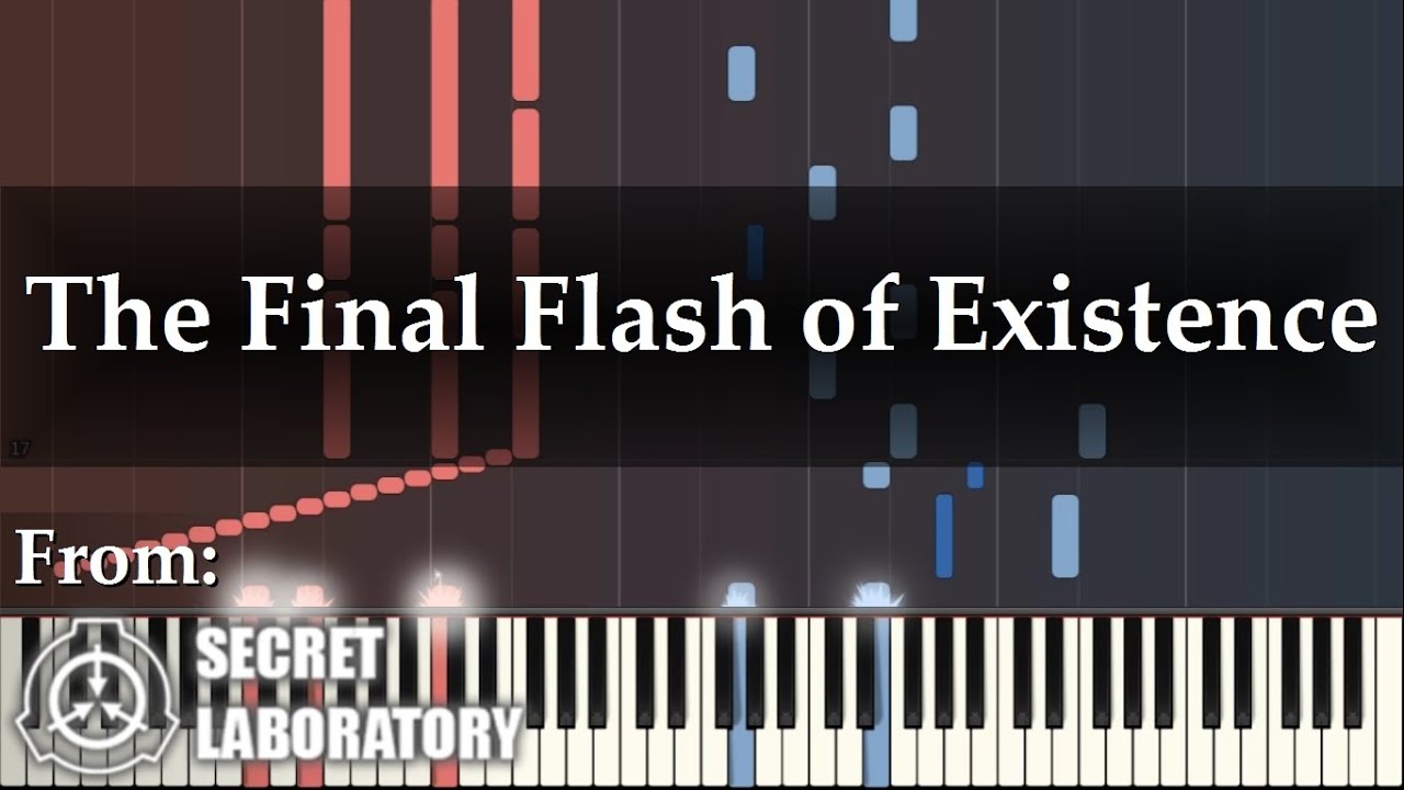 "The Final Flash of Existence" (Piano Arrangement of SCP: Secret ...