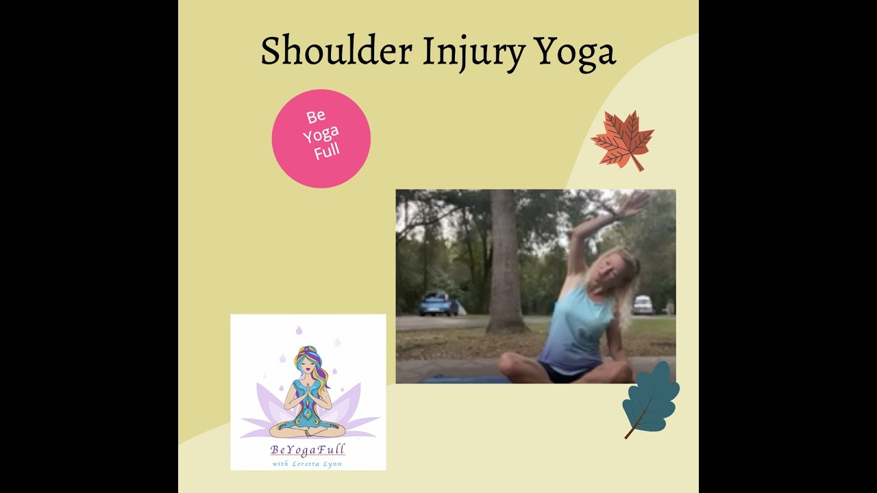 Shoulder Injury Yoga Poses - YouTube